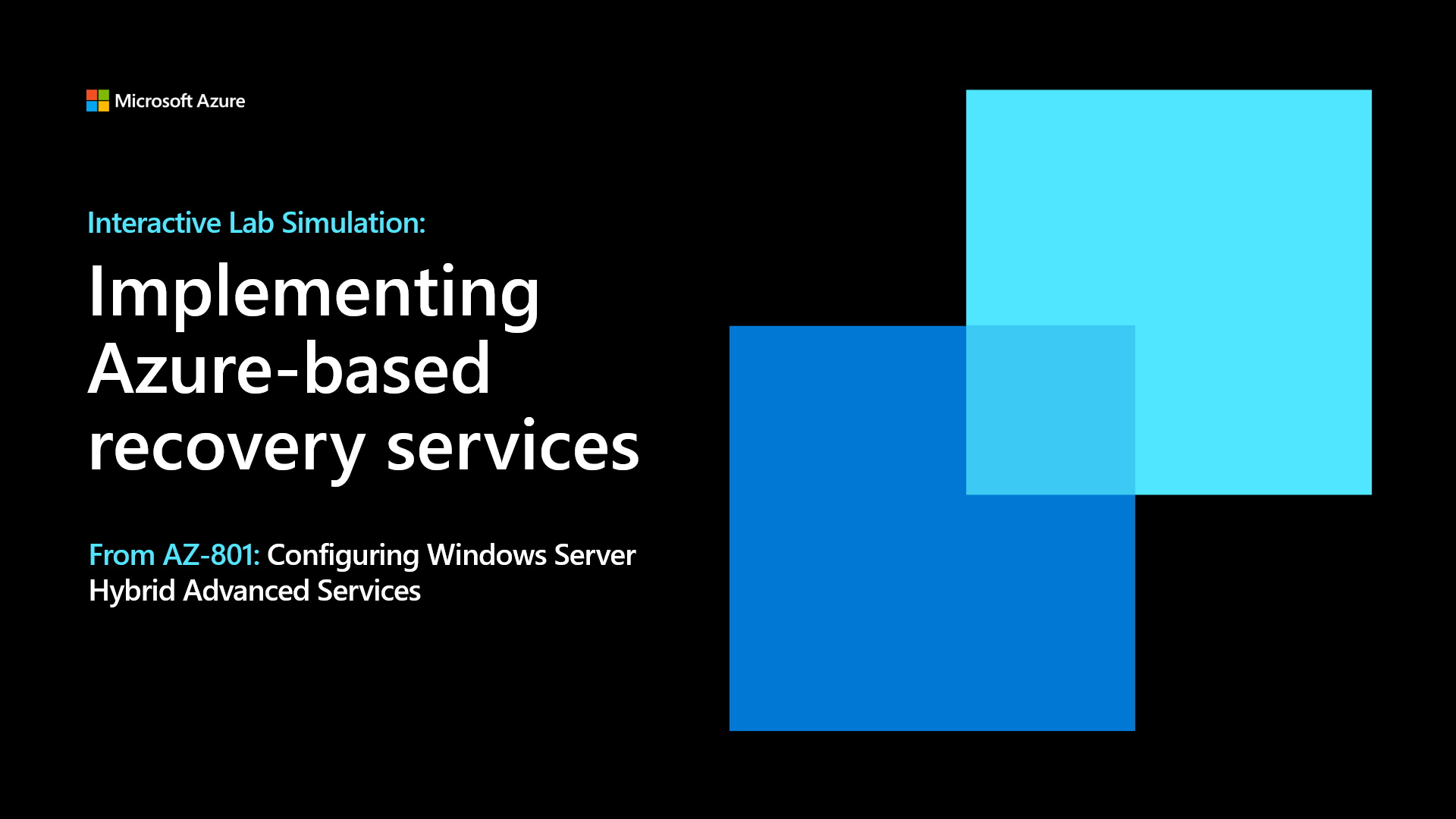 AZ-801 Lab Simulation - Implementing Azure-based recovery services AZ-801 Lab Simulation - Implementing Azure-based recovery services